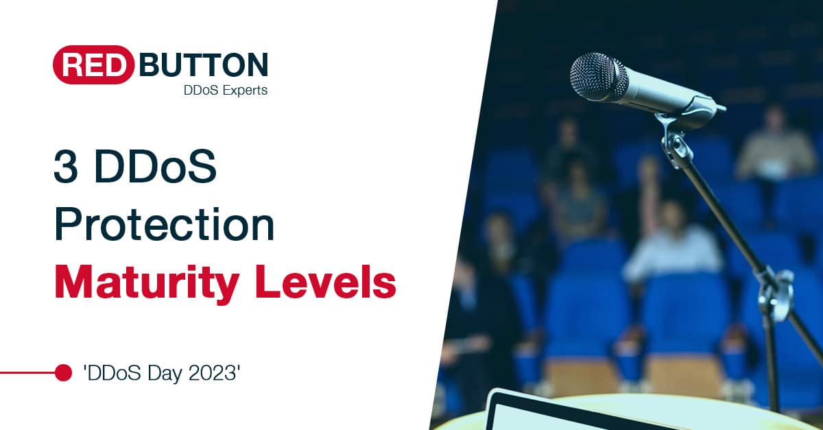 Three DDoS Protection Maturity Levels (1:50 min) - Red Button